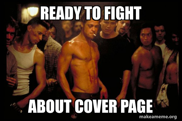 Ready to fight about cover page - Fight Club Meme Generator