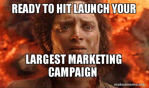 Marketing Campaign Memes 50+ Marketing Memes That Will Have You ROFL