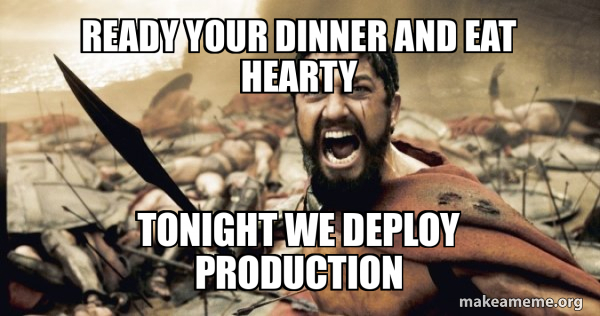 REady your dinner and Eat Hearty Tonight We deploy production - The 300 ...
