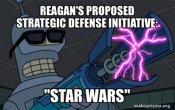 Reagan's proposed Strategic Defense Initiative: "Star Wars" - Blasting ...