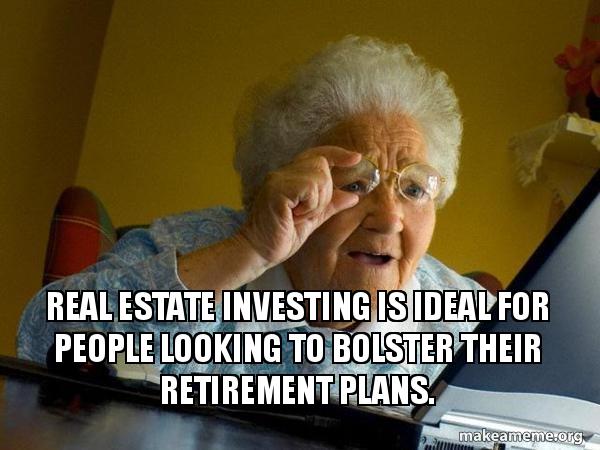 Real estate investing is ideal for people looking to bolster their ...