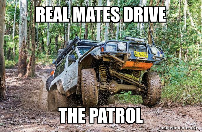 Real mates drive The patrol Meme Generator