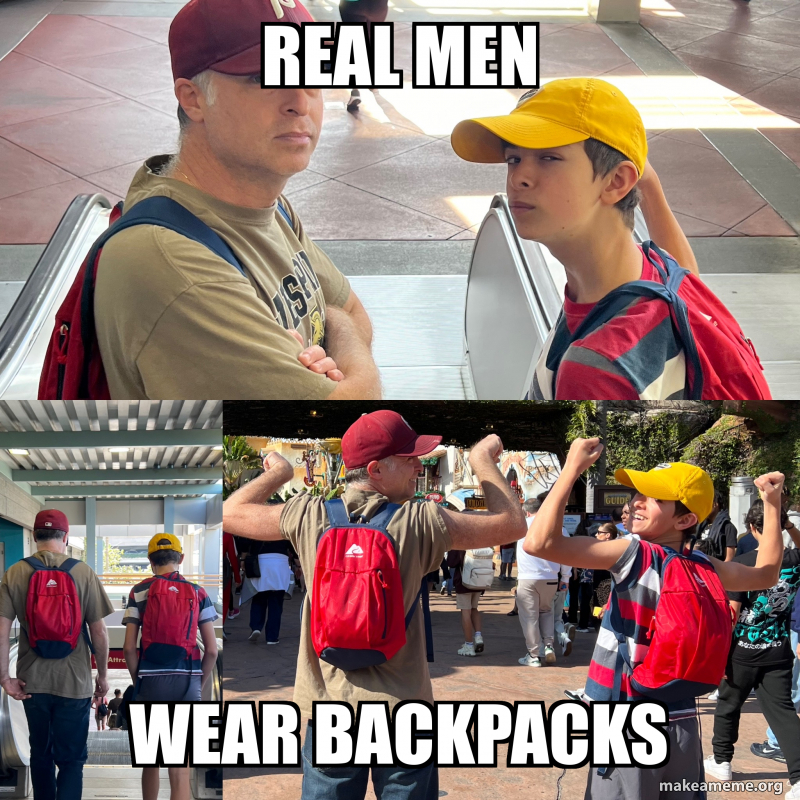 Real men Wear backpacks Meme Generator
