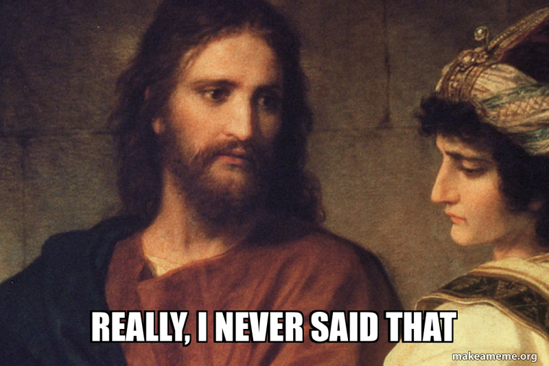 really, I never said that Meme Generator