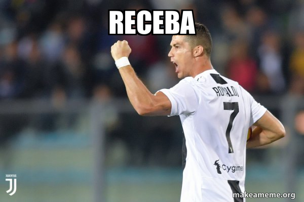 receba - Cristiano Ronaldo Meme Generator