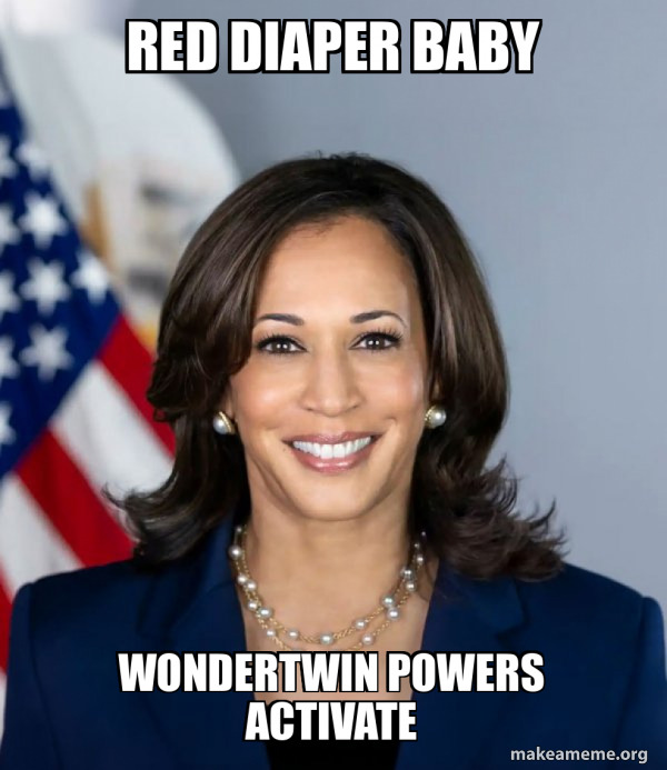 red diaper baby wondertwin powers activate - Kamala Harris Meme Generator