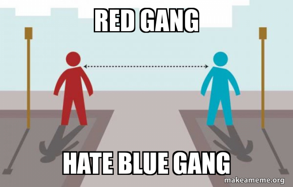 Red gang HATE blue gang - Coronavirus Social Distancing Meme Generator