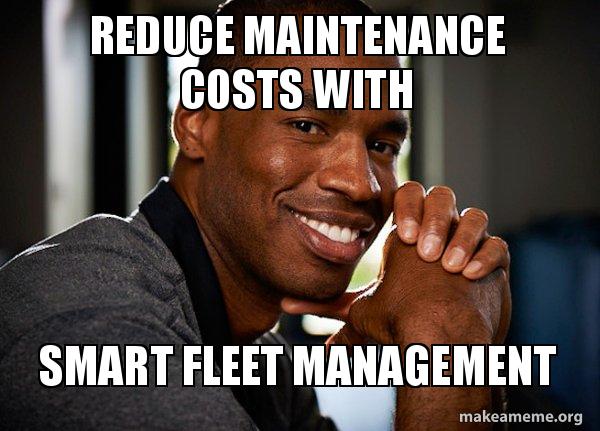 Reduce Maintenance Costs with Smart Fleet Management - Good Guy Jason ...