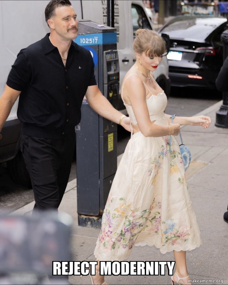 REJECT MODERNITY Meme Generator