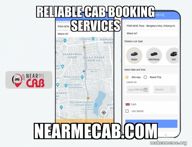 Reliable Cab Booking Services nearmecab.com Meme Generator