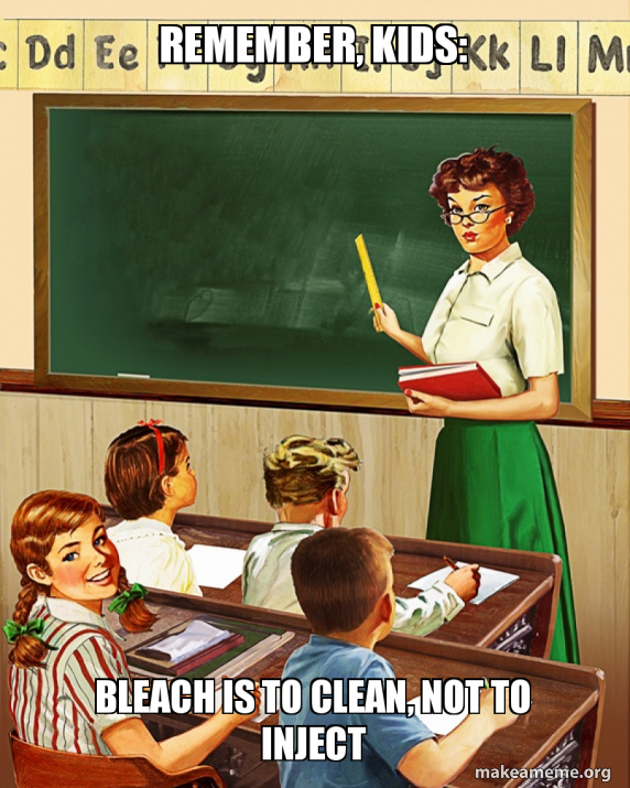 remeMber, KIDS: BleAch is to clean, not to inject Meme Generator