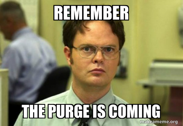Remember the purge is coming - Schrute Facts (Dwight Schrute from The ...