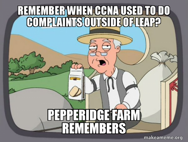 Remember when ccna used to do complaints outside of leap? Pepperidge ...