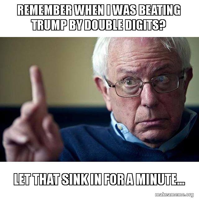 Remember when I was beating Trump by double digits? Let that sink in ...