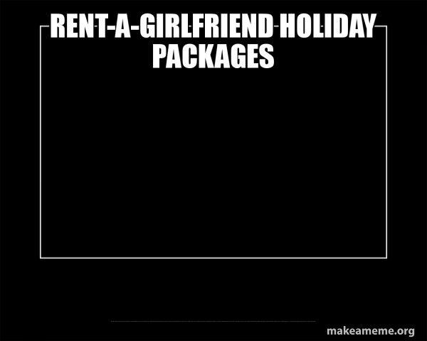 Rent-a-Girlfriend Holiday Packages Sapphire - $100 Will attend a ...