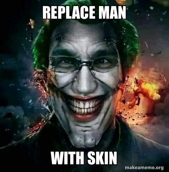 REPLACE MAN WITH SKin Meme Generator