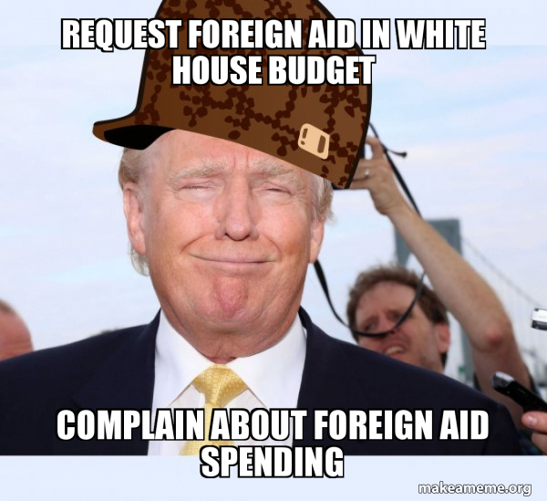 Request foreign aid in whIte house budget CoMplain about Foreign aid ...