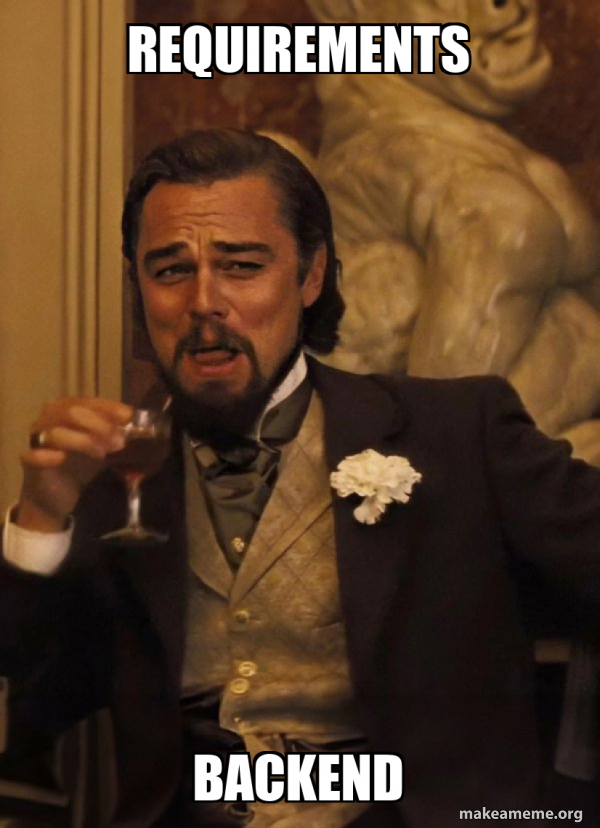 requirements backend - Leonardo DiCaprio Laughing Django Meme Generator