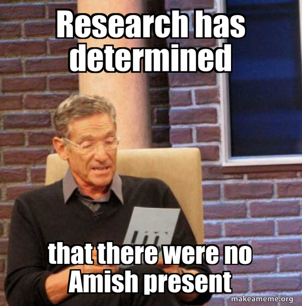 Research has determined that there were no Amish present - Maury Povich ...