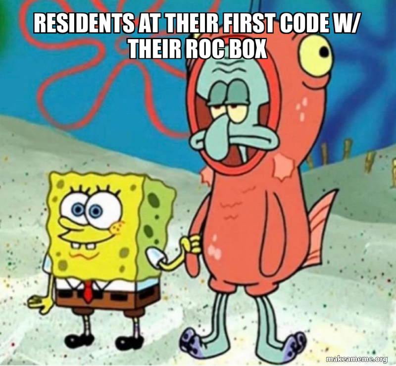 residents at their first code w/ their roc box Meme Generator