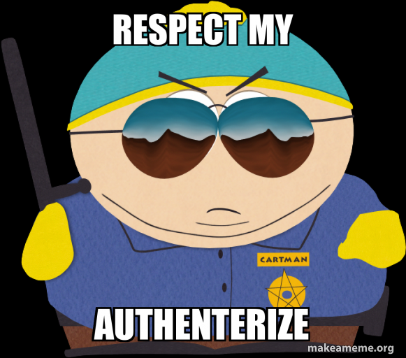 Respect my Authenterize Meme Generator