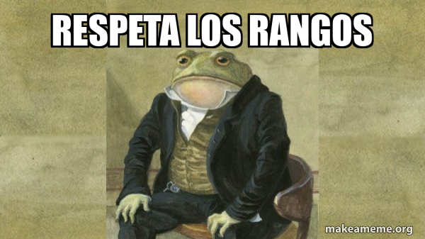 Respeta los rangos - Colonel Toad Meme Generator
