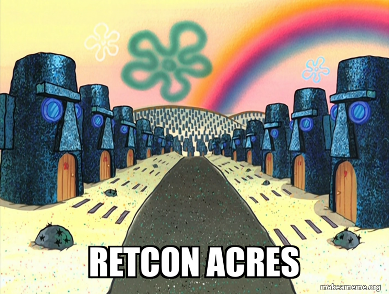 retcon acres Meme Generator