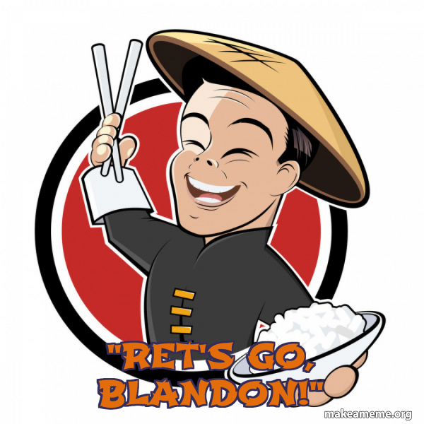 "Ret's go, blandon!" Meme Generator