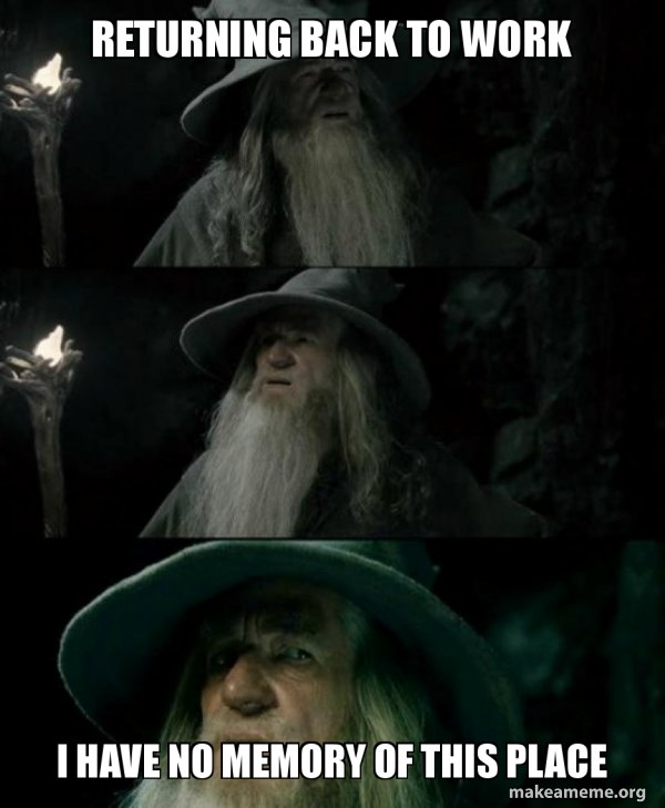 Returning back to work I have no memory of this place - Confused ...