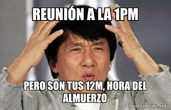 Reunión a la 1pm Pero son tus 12m, hora del almuerzo - Jackie Chan Why ...