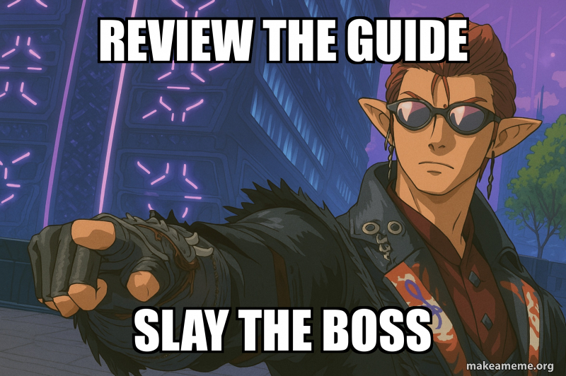 review the guide slay the boss Meme Generator