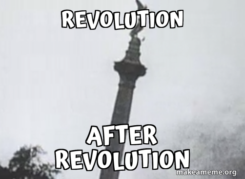 Revolution After Revolution Meme Generator