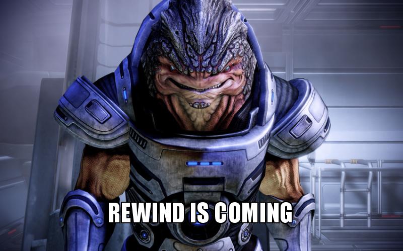 REWIND IS COMING Meme Generator