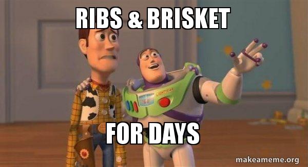 Ribs & Brisket For days - Buzz and Woody (Toy Story) Meme Meme Generator