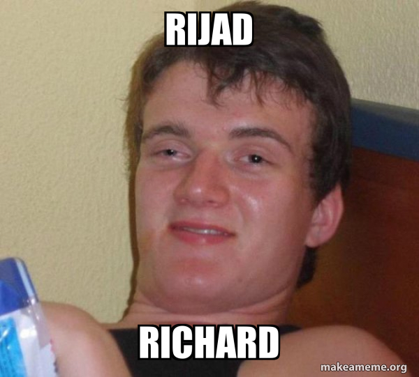 Rijad Richard - [10] guy Meme Generator