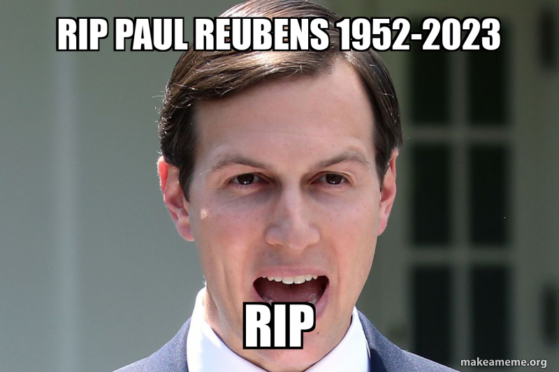 RIp Paul Reubens 1952-2023 rip Meme Generator