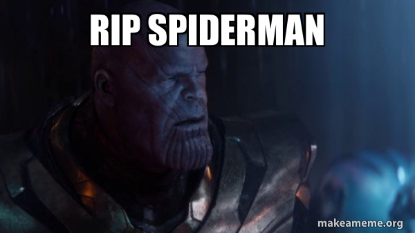 Rip Spiderman - Thanos - Impossible Meme Generator