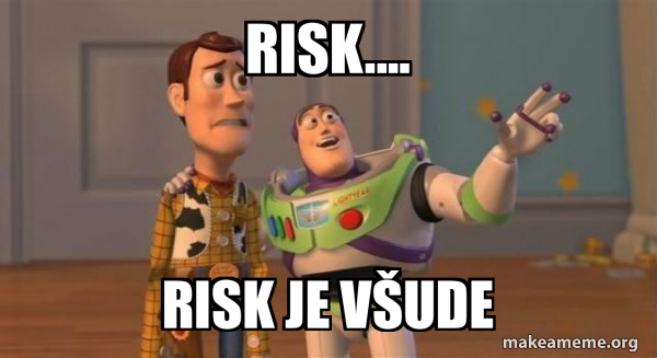 Risk.... Risk je všude - Buzz and Woody (Toy Story) Meme Meme Generator