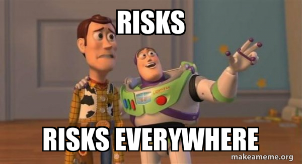 Risks Risks everywhere - Buzz and Woody (Toy Story) Meme Meme Generator