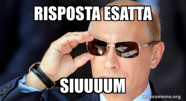 RISPOSTA ESATTA SIUUUUM - Vladamir Putin Meme Generator