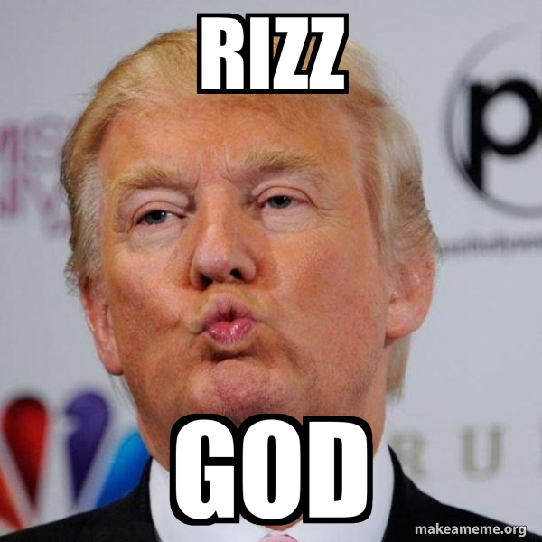 RIZZ GOD - Donald Trump Kissing Meme Generator