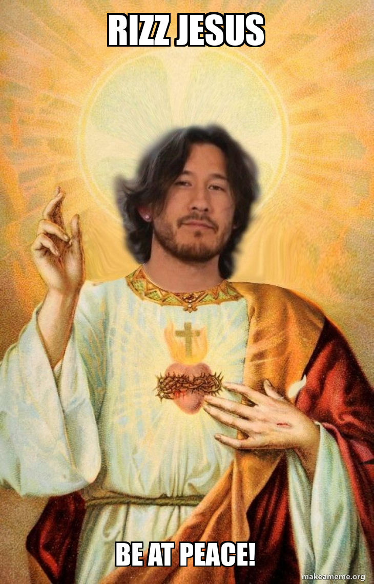 Rizz Jesus Be At Peace! Meme Generator