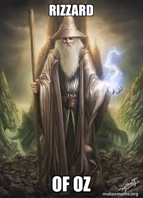 rizzard of oz Meme Generator