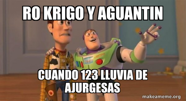 RO KRIGO Y AGUANTIN CUANDO 123 LLUVIA DE AJURGESAS - Buzz and Woody ...