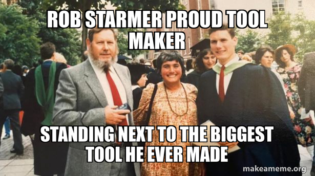 Rob starmer proud tool maker Standing next to the biggest tool he ever ...