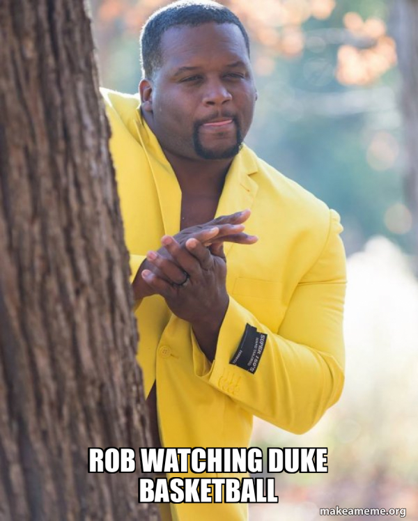 Rob watching Duke Basketball - Anthony Adams in Yellow Suit Rubbing ...