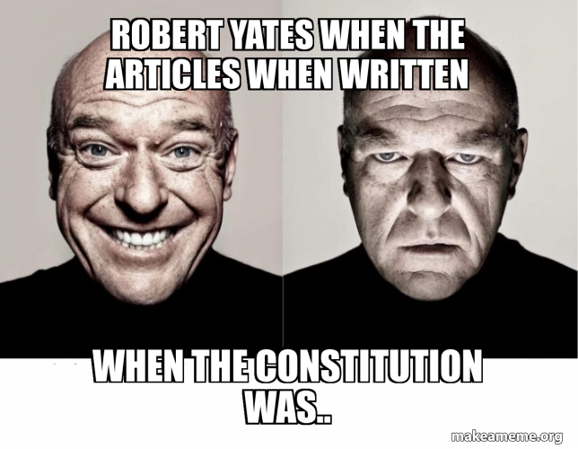 RObert yates when the articles when written when the constitution was ...