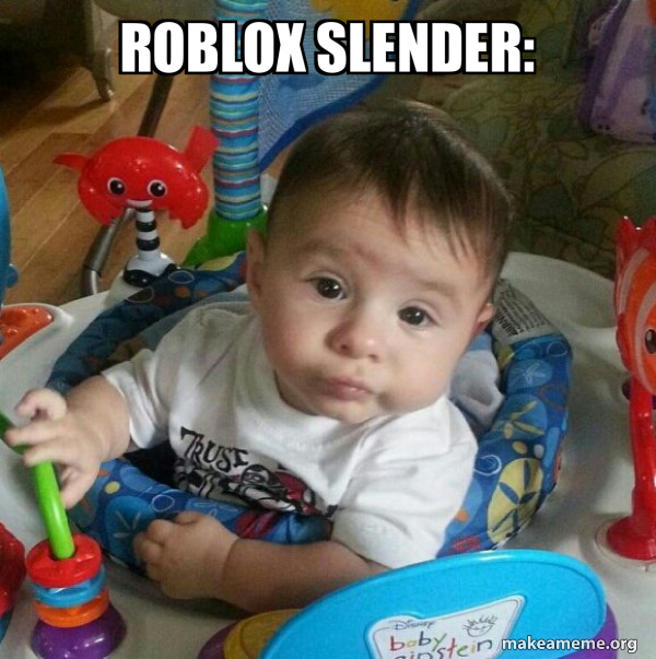 Roblox Slender: - 'Whatever' Kid Meme Generator