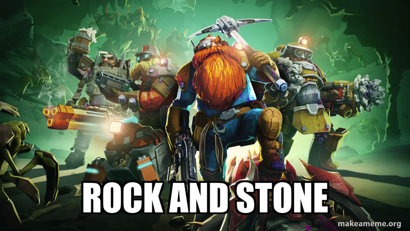 rock and stone Meme Generator