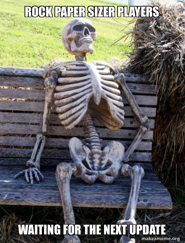rock paper sizer players waiting for the next update - Waiting Skeleton ...